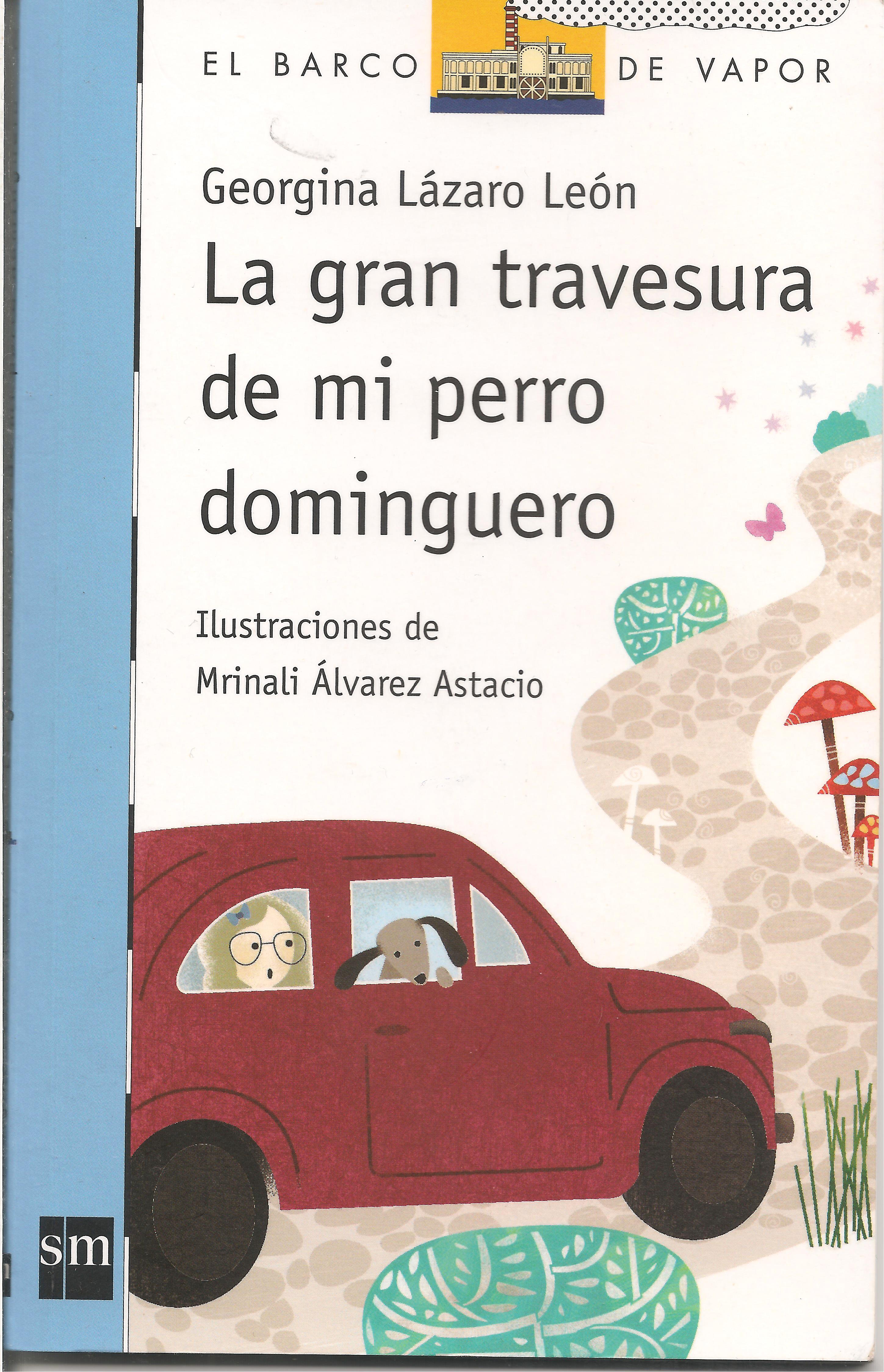 Reseña: La gran travesura de mi perro dominguero – El Blog de Borges